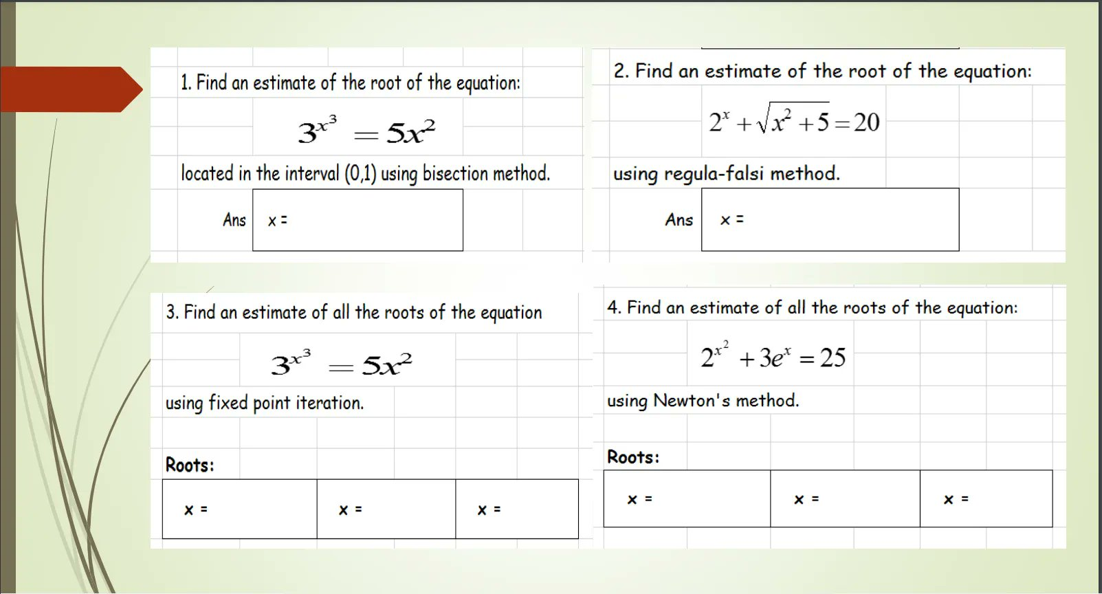 Solved 1. Find an estimate of the root of the equation: 2. | Chegg.com