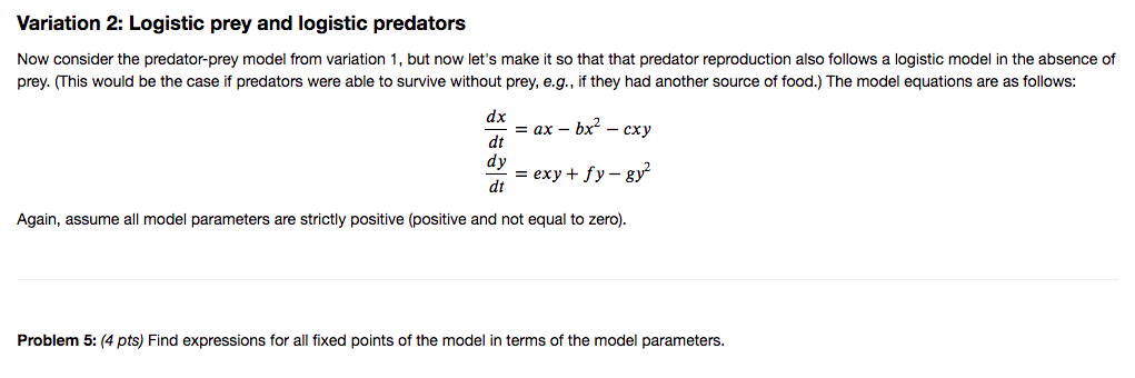 Solved Variation 2: Logistic prey and logistic predators Now | Chegg.com