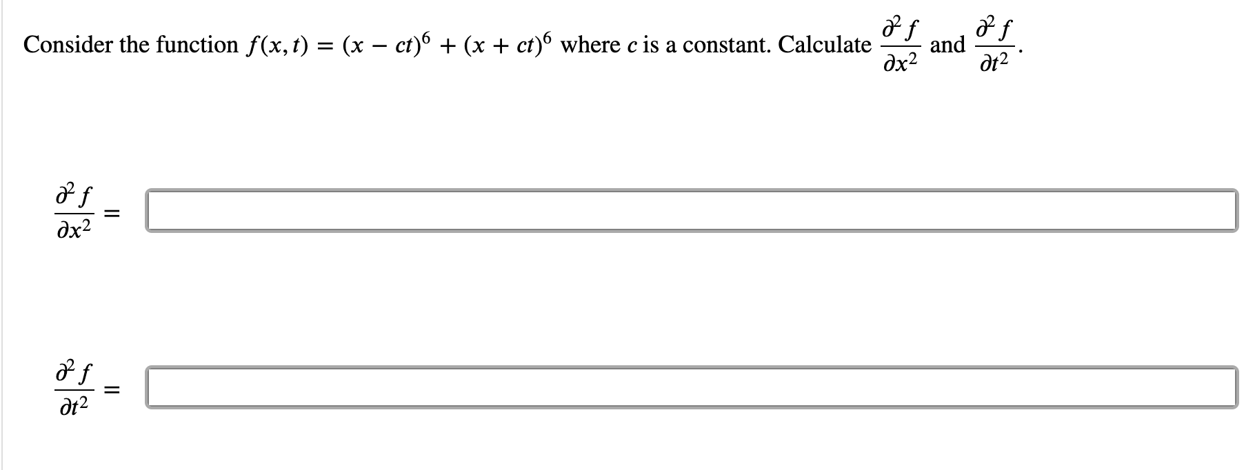 Solved Consider the function ƒ(x, t) = (x − ct)6 + (x + ct)6 | Chegg.com