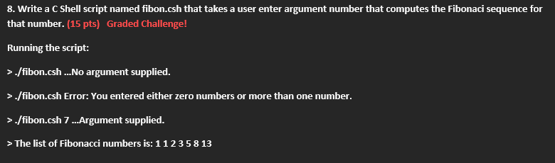 Solved 8. Write a C Shell script named fibon.csh that takes | Chegg.com