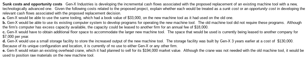 Solved Sunk costs and opportunity costs Gen-X Industries is | Chegg.com
