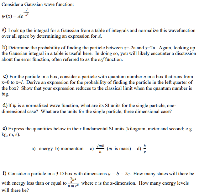 Consider a Gaussian wave function: v(x) = Ae a) Look | Chegg.com