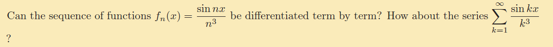 Solved sin nx Can the sequence of functions fn(x) = n3 sin | Chegg.com
