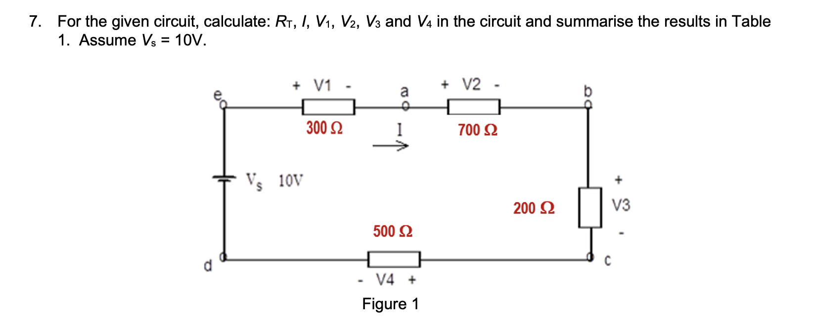 Solved 7. For the given circuit, calculate: RT, I, V1, V2, | Chegg.com