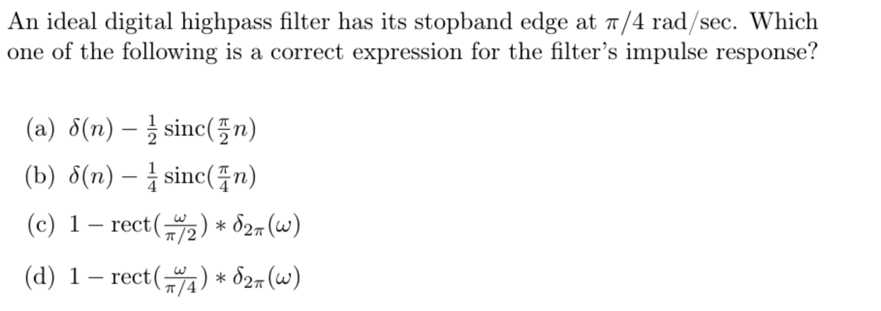 Solved An ideal digital highpass filter has its stopband | Chegg.com