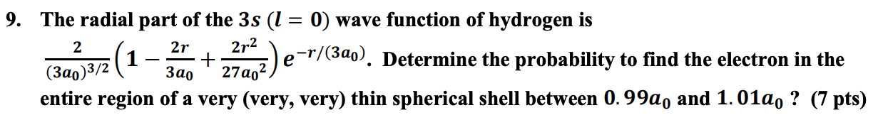 Solved 272 9. The radial part of the 3s (I = 0) wave | Chegg.com