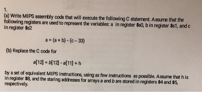 Solved 1. (a) Write MIPS assembly code that will execute the | Chegg.com