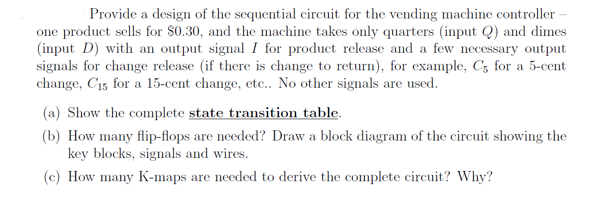 Solved Provide a design of the sequential circuit for the | Chegg.com