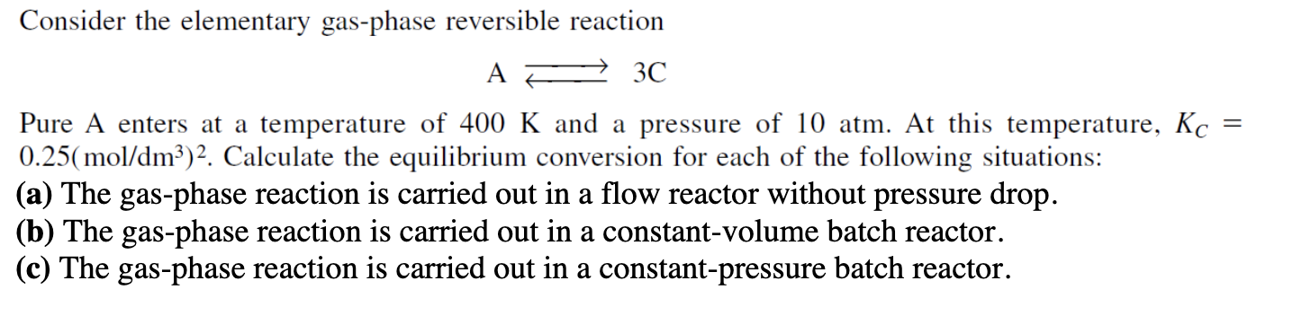 Solved Consider the elementary gas-phase reversible reaction | Chegg.com
