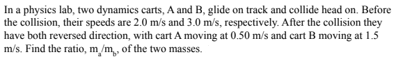 Solved In a physics lab, two dynamics carts, A and B, glide | Chegg.com