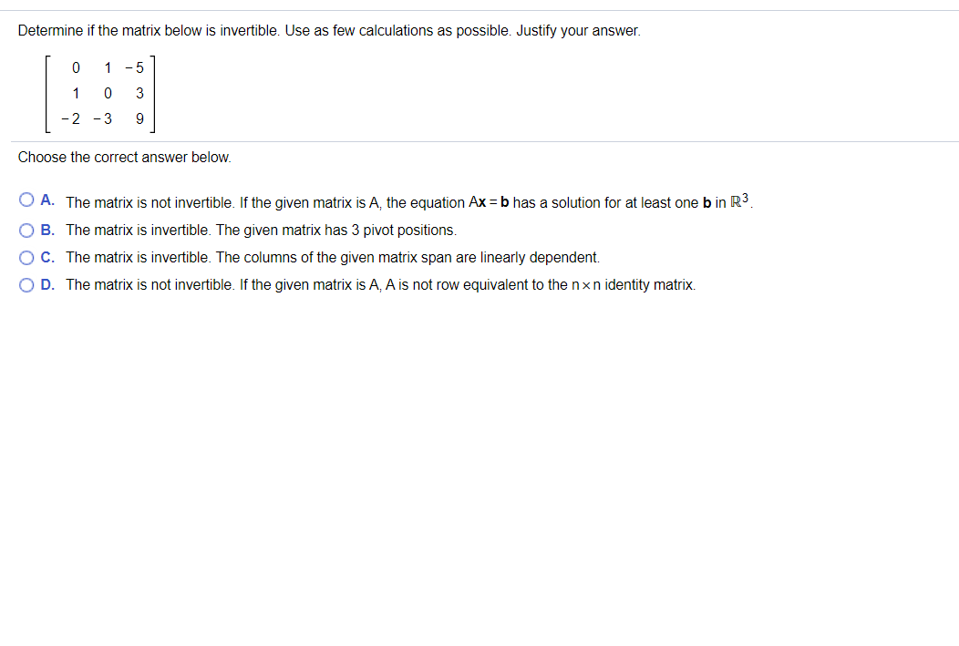 Solved Determine if the matrix below is invertible. Use as | Chegg.com