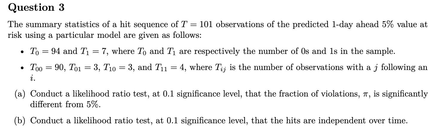 Solved The summary statistics of a hit sequence of T=101 | Chegg.com