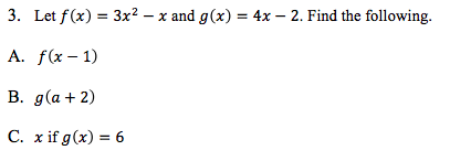 Solved 3. Let f(x) = 3x2 – x and g(x) = 4x – 2. Find the | Chegg.com