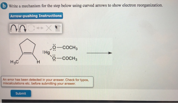 Solved 6 b Write a mechanism for the step below using curved | Chegg.com