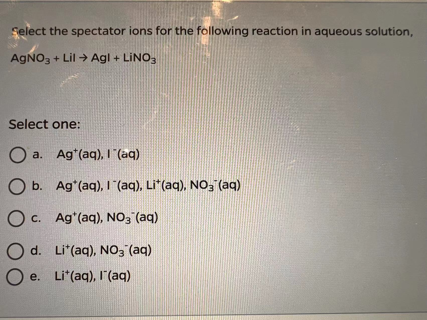 Solved Select the spectator ions for the following reaction | Chegg.com