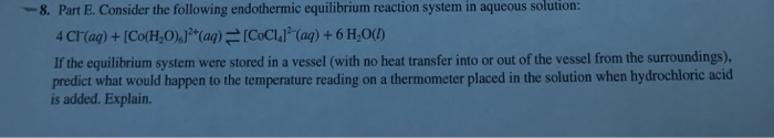 Solved Consider the following endothermic equilibrium | Chegg.com
