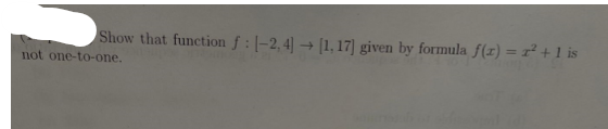 Solved Show that function f:[−2,4]→[1,17] given by formula | Chegg.com