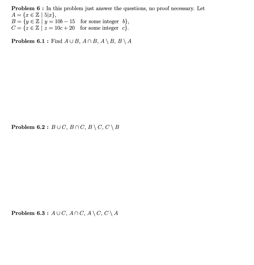 Solved Problem 5 : Let A={x∈Z∣5∣x} B={y∈Z∣y=10b−15 for some | Chegg.com