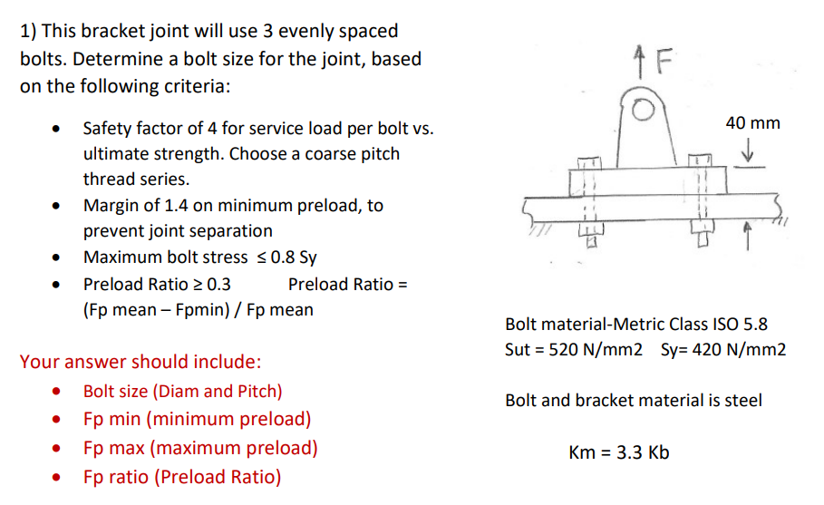 Solved 1) This bracket joint will use 3 evenly spaced bolts. | Chegg.com