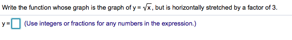Solved Write the function whose graph is the graph of y = x, | Chegg.com