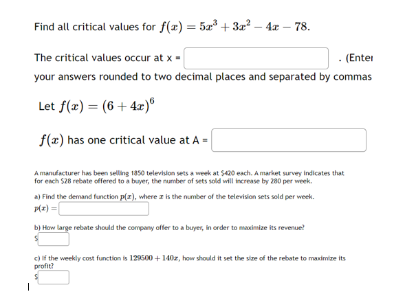 Solved Find all critical values for f(x)=5x3+3x2−4x−78. The | Chegg.com