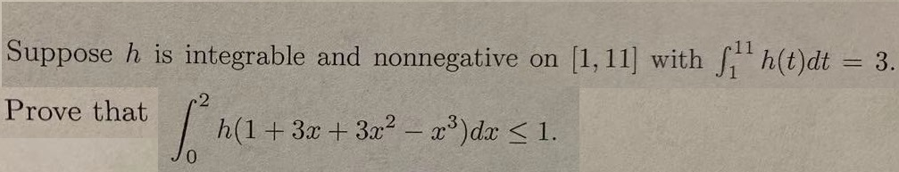 Solved Suppose h is integrable and nonnegative on (1, 11) | Chegg.com