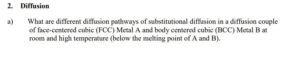 2. Diffusion a) What are different diffusion pathways | Chegg.com