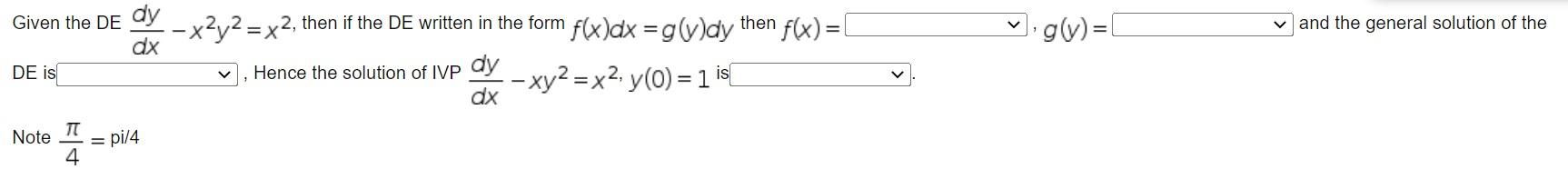 Solved Given the DE dxdy−x2y2=x2, then if the DE written in | Chegg.com