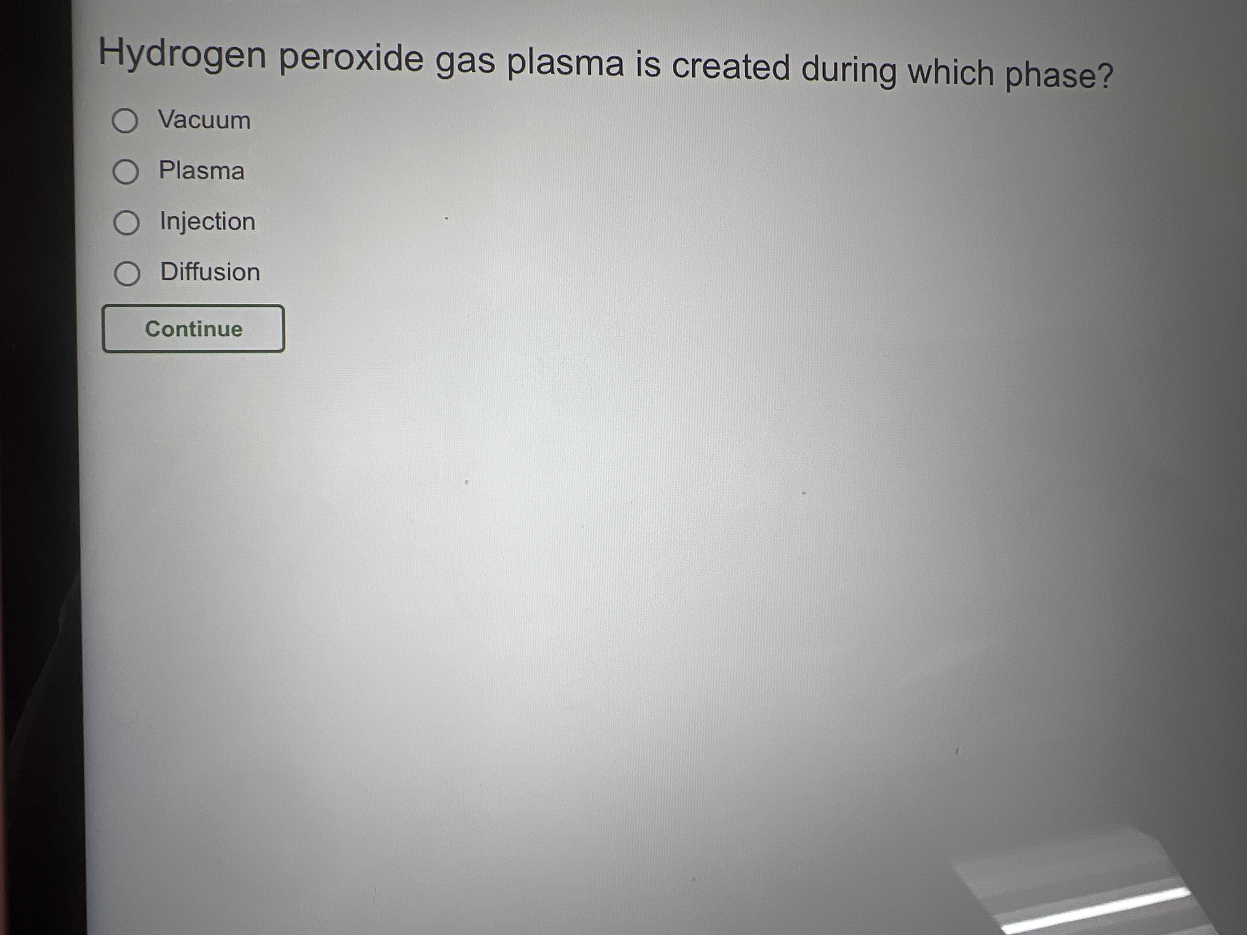 Solved Hydrogen peroxide gas plasma is created during which | Chegg.com