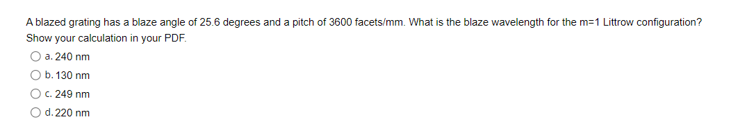 Solved A blazed grating has a blaze angle of 25.6 degrees | Chegg.com