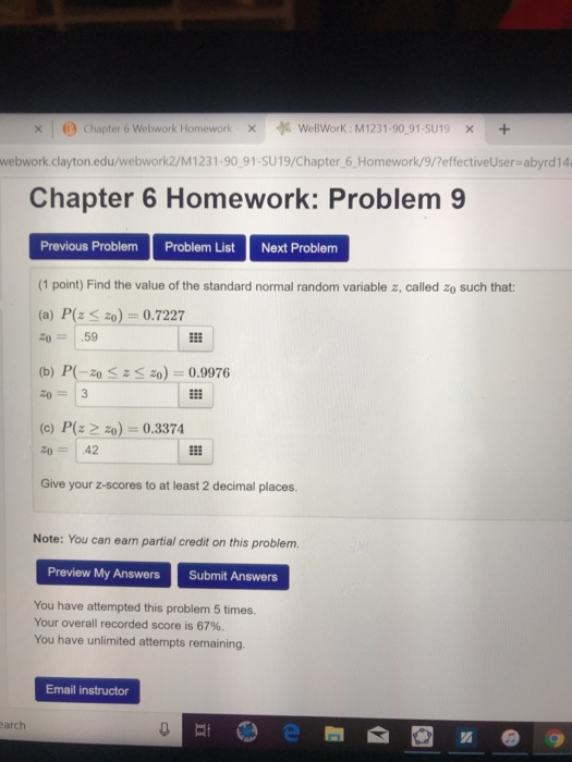Solved WeBWorK: M1231-90 91-SU19 Chapter 6 Webwork Homework | Chegg.com Solved WeBWorK: M1231-90 91-SU19 Chapter 6 Webwork Homework | Chegg.com