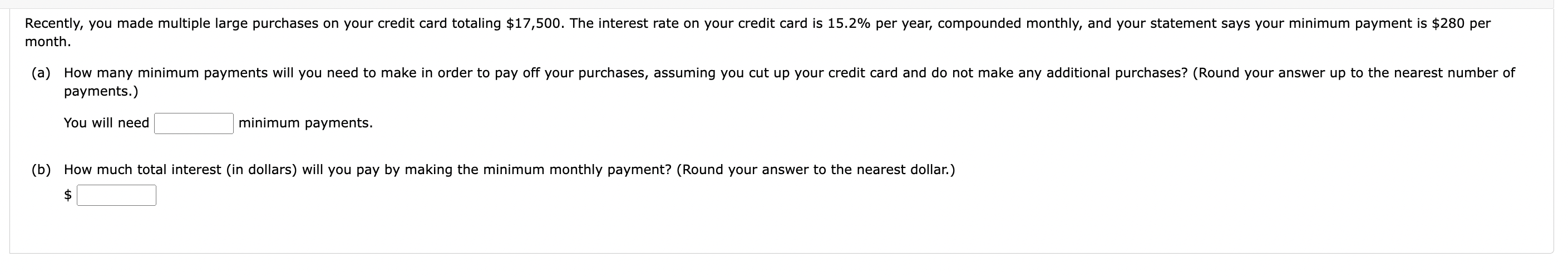 Solved month. payments.) You will need minimum payments. (b) | Chegg.com
