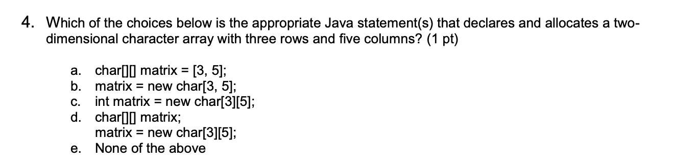 Solved 4. Which of the choices below is the appropriate Java | Chegg.com