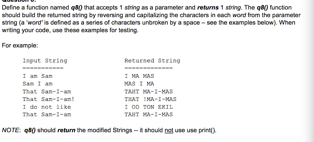 Solved Define A Function Named Q8 That Accepts 1 String As 3431