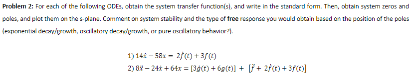 Solved Problem 2: For each of the following ODEs, obtain the | Chegg.com