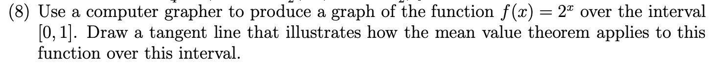 Solved (8) Use a computer grapher to produce a graph of the | Chegg.com