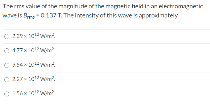 Solved The rms value of the magnitude of the magnetic field | Chegg.com