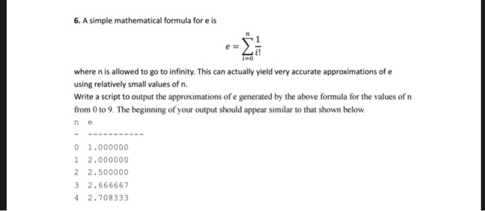 Solved 6. A simple mathematical formula for e is 1 0 where n | Chegg.com