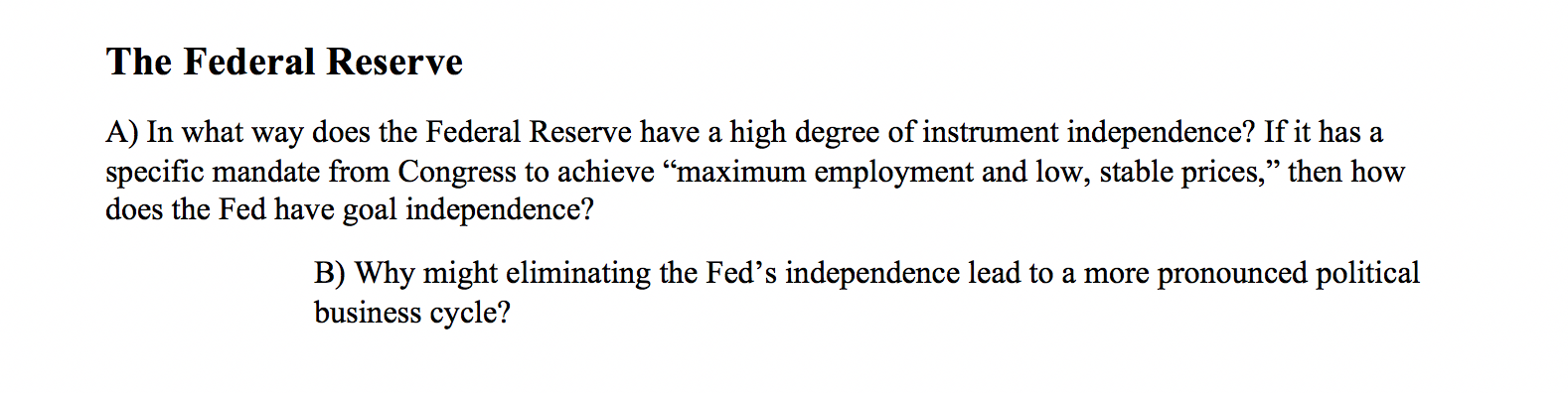 Solved The Federal Reserve A) In what way does the Federal | Chegg.com