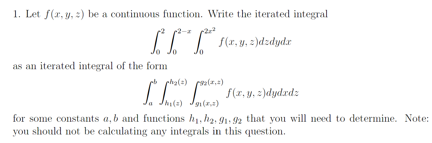 Solved 1. Let f(x, y, z) be a continuous function. Write the | Chegg.com