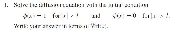 Solved Solve the diffusion equation with the initial | Chegg.com
