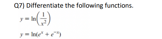 Solved Q7) Differentiate the following functions. | Chegg.com