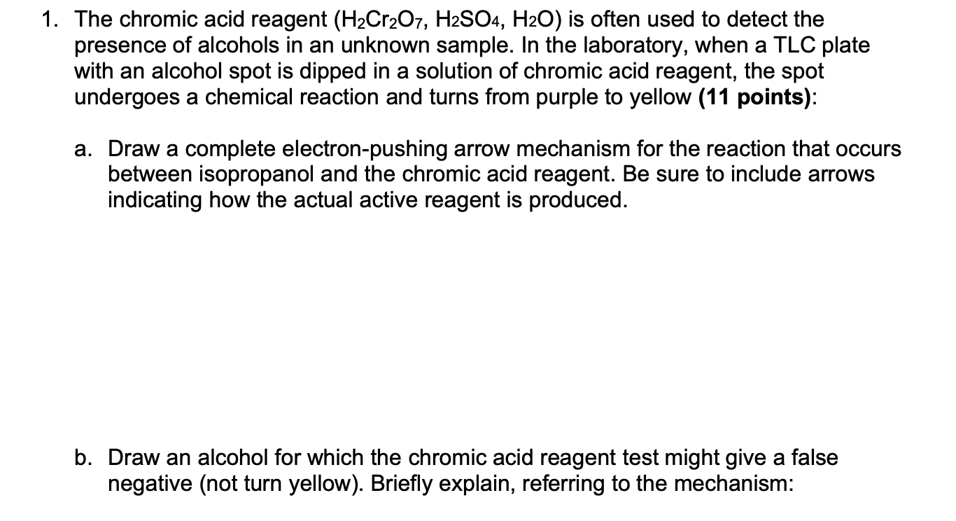 Solved 1. The chromic acid reagent (H2Cr2O7, H2SO4, H20) is | Chegg.com