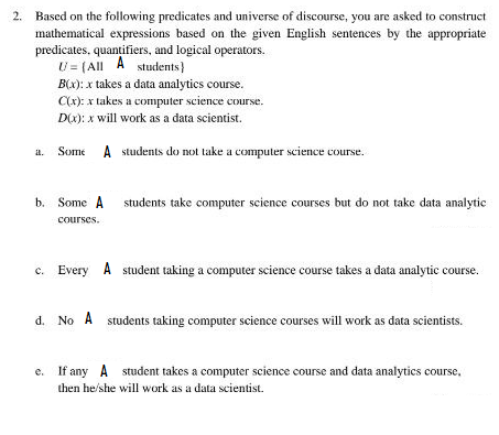 Solved Based on the following predicates and universe of | Chegg.com