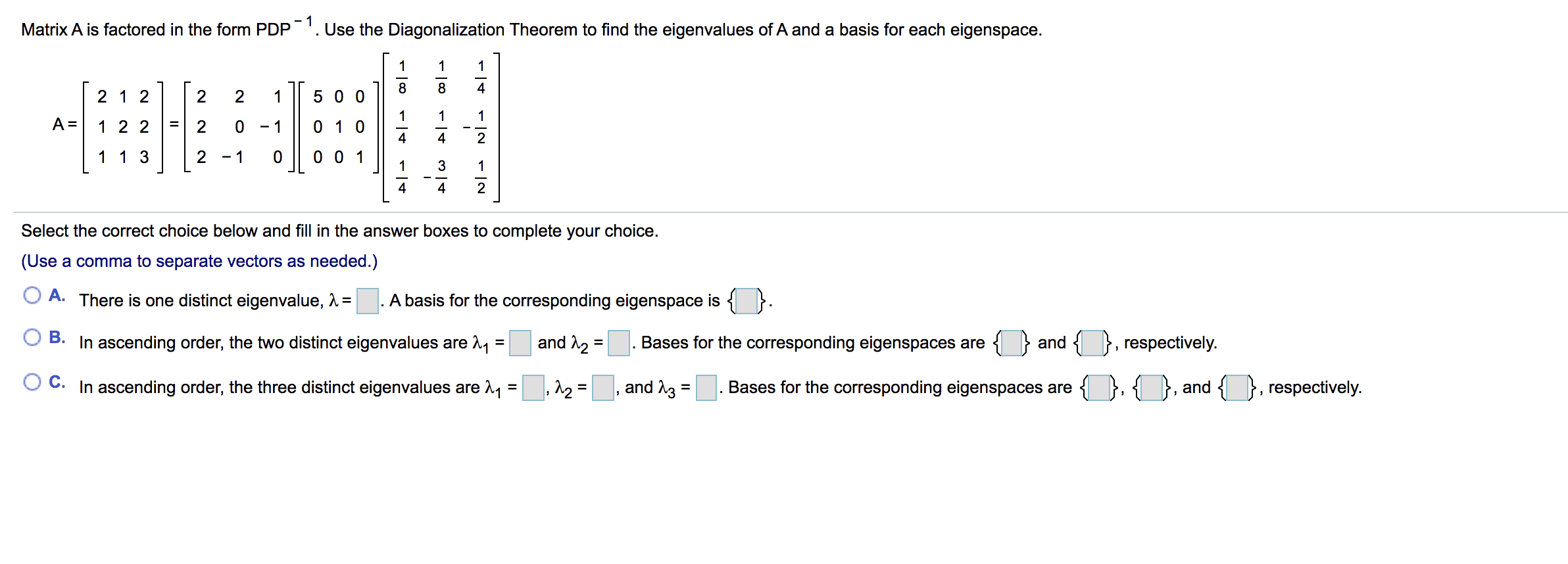 Solved Matrix A is factored in the form PDP-1. Use the | Chegg.com