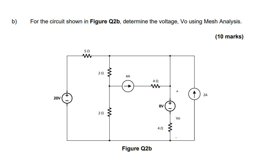 Solved b) For the circuit shown in Figure Q2b, determine the | Chegg.com