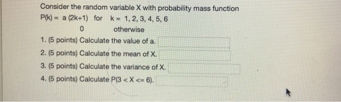 Solved Consider the random variable X with probability mass | Chegg.com