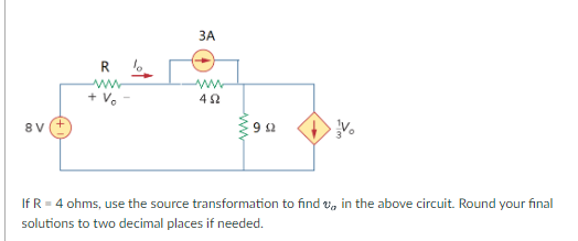 Solved If R=4 ohms, use the source transformation to find va | Chegg.com
