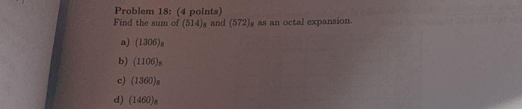 Solved Problem 18: (4 points) Find the sum of (514), and | Chegg.com