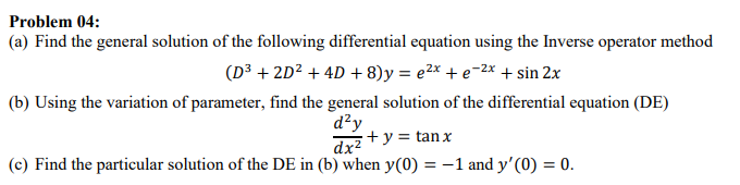 Solved Problem 04: (a) Find the general solution of the | Chegg.com